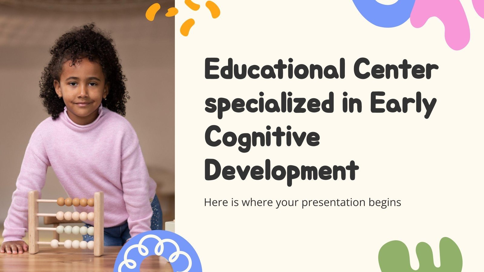 Center Specialized in Early Cognitive Development