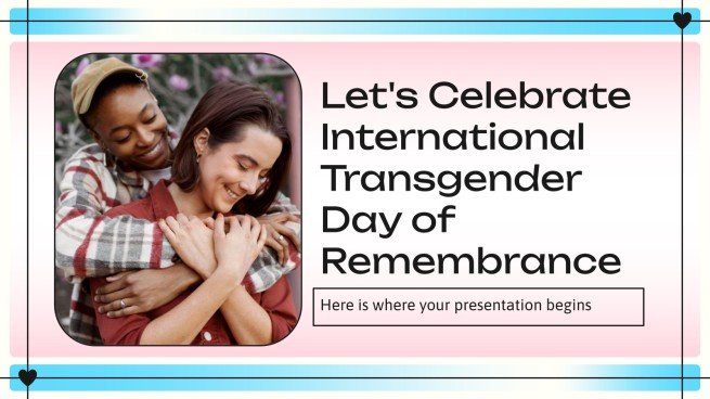 Let's Celebrate International Transgender Day of Remembrance