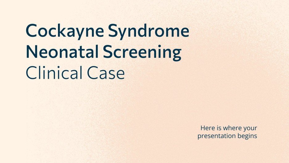 Cockayne Syndrome Neonatal Screening Clinical Case