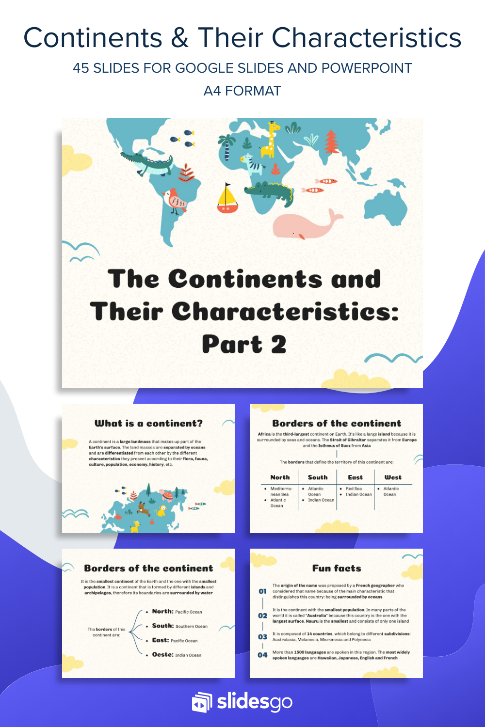 Continents and Their Characteristics: Part 2 | Google Slides