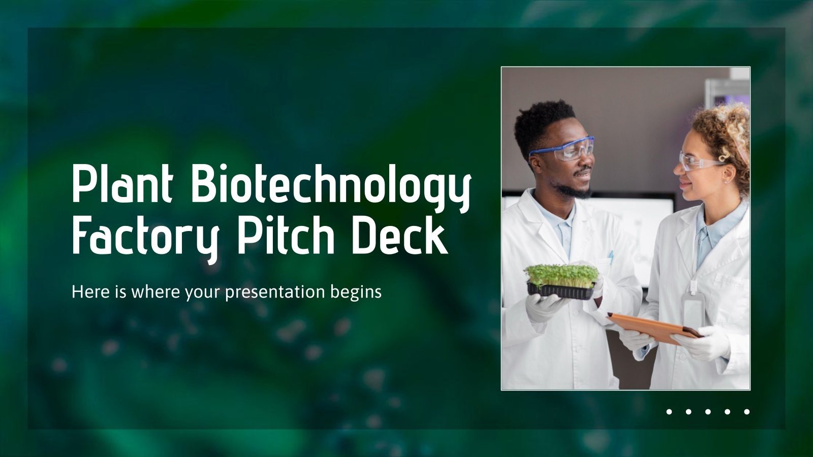 Plant Biotechnology Factory Pitch Deck | Google Slides & PPT