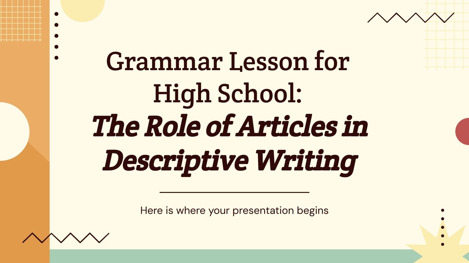 Grammar Lesson for High School: The Role of Articles in Descriptive Writing