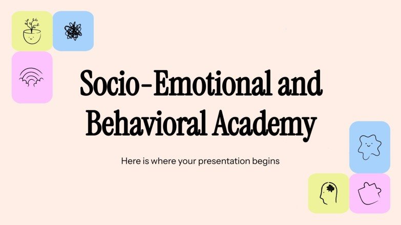 Socio-Emotional and Behavioral Academy | Google Slides