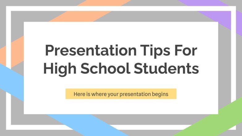 Presentation Tips for High School Students | Google Slides