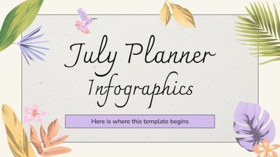 July Planner Infographics | Google Slides & PowerPoint
