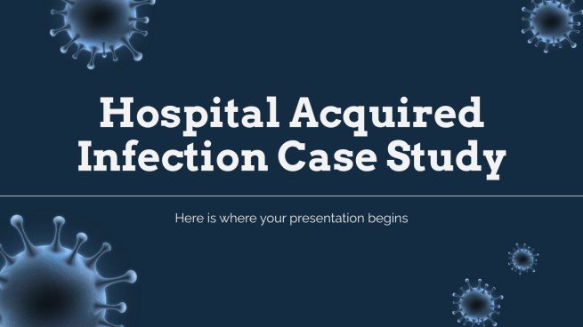 Hospital Acquired Infection Case Study Presentation