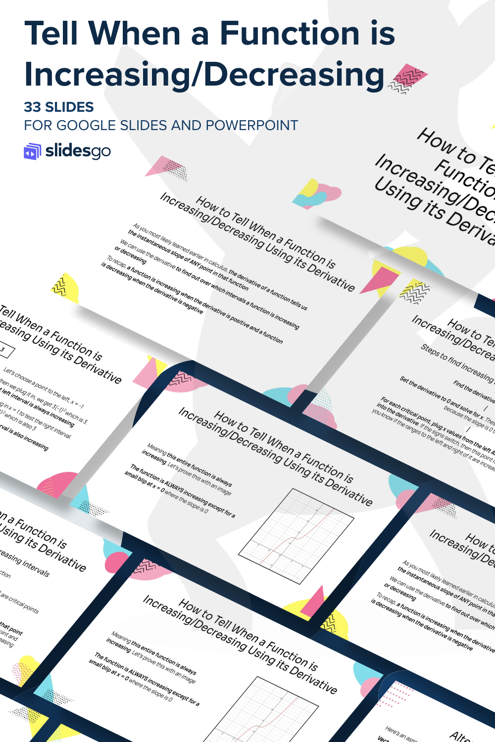 How to Tell When a Function is Increasing/Decreasing Using its Derivative