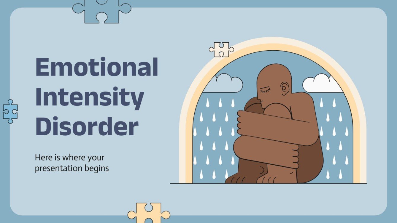 Emotional Intensity Disorder Presentation
