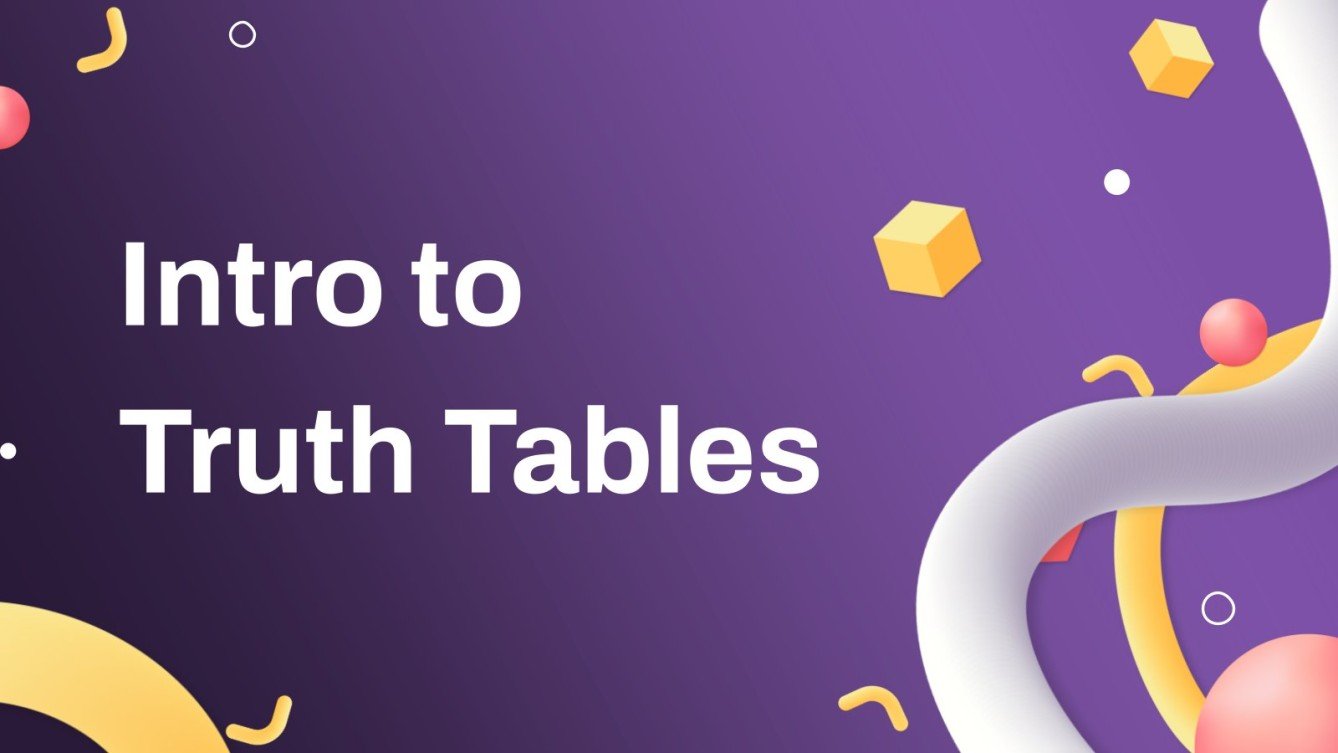 Intro to Truth Tables | Google Slides & PowerPoint