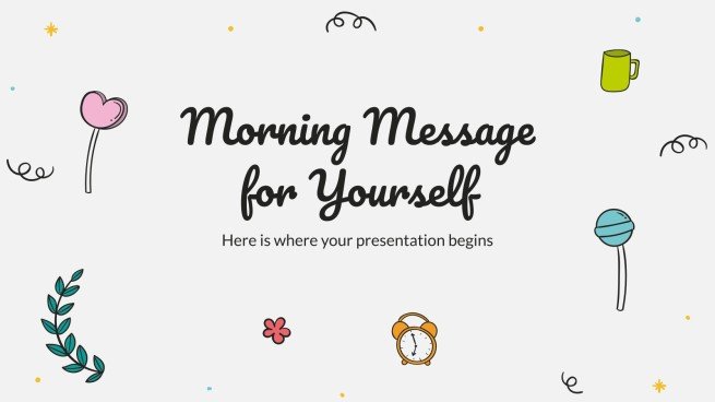 Morning Message for Yourself | Google Slides & PowerPoint