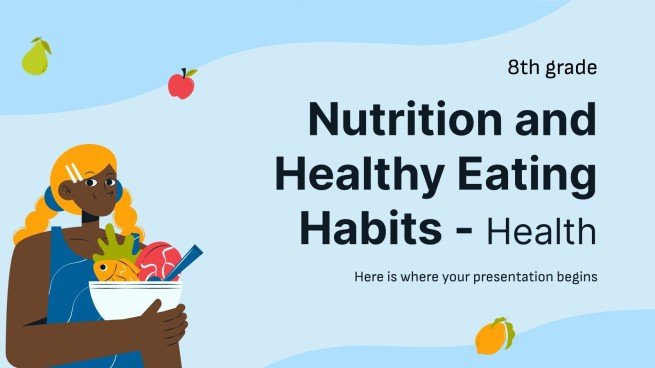 Nutrition and Healthy Eating Habits - Health - 8th Grade
