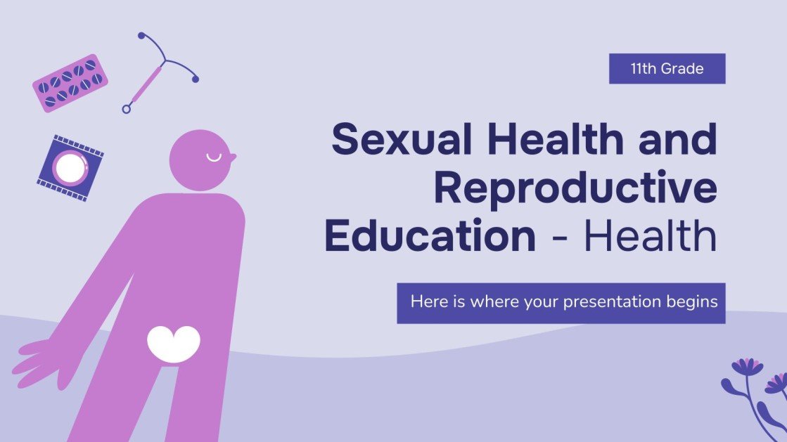 Sexual Health and Reproductive Education - 11th Grade