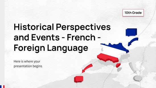 Historical Perspectives and Events - French - 10th Grade
