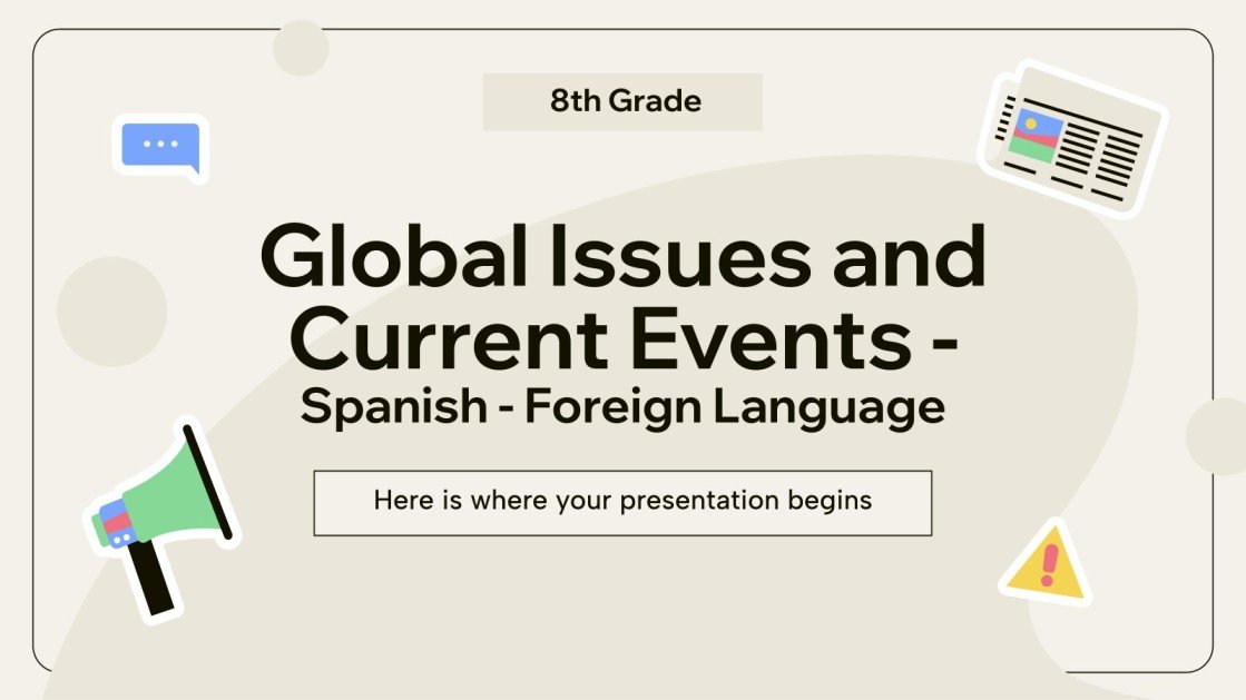 Global Issues and Current Events - Spanish - 8th Grade