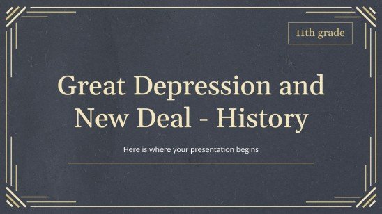 Great Depression and New Deal - History - 11th Grade