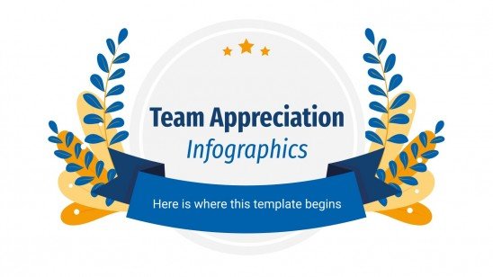 Team Appreciation Infographics | Google Slides and PPT