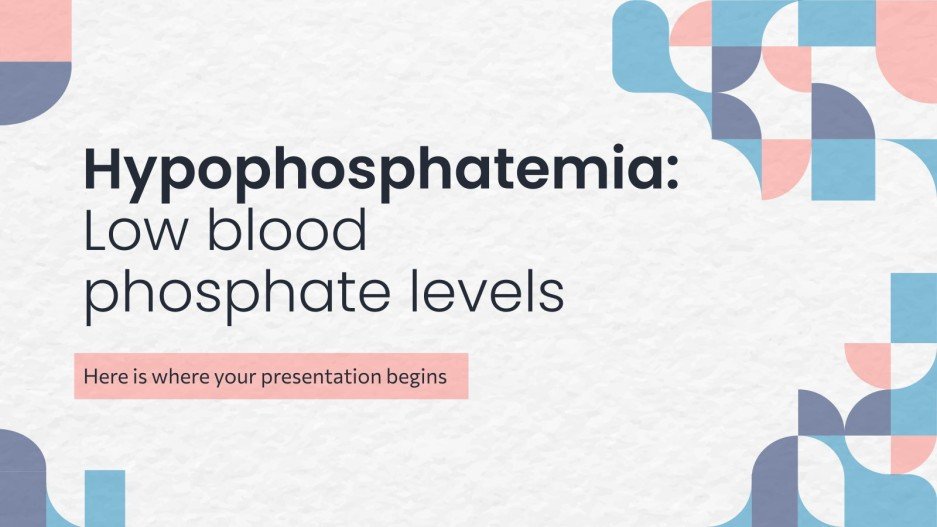 Hypophosphatemia: Low Blood Phosphate Levels Presentation