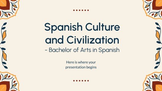 Spanish Culture and Civilization | Google Slides & PPT
