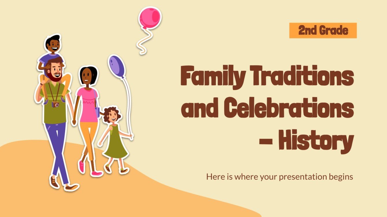 Family Traditions and Celebrations - History - 2nd Grade