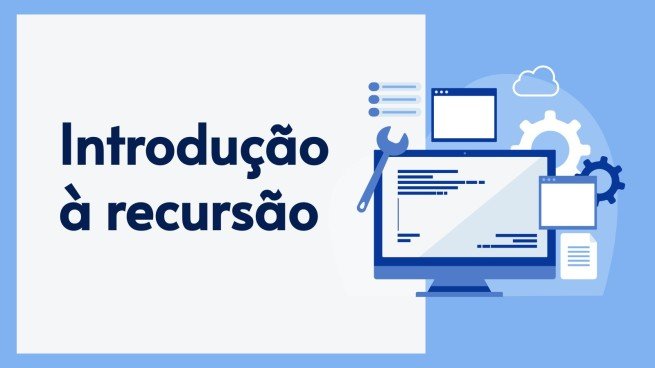 Introdução à recursão | Google Slides e PowerPoint