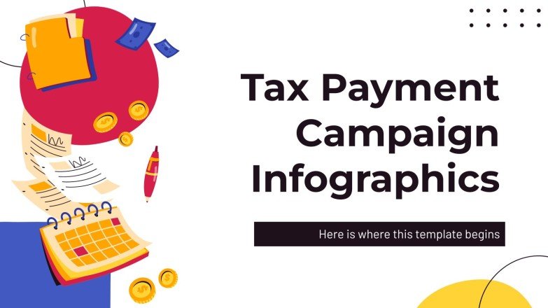 Tax Payment Campaign Infographics | Google Slides & PPT
