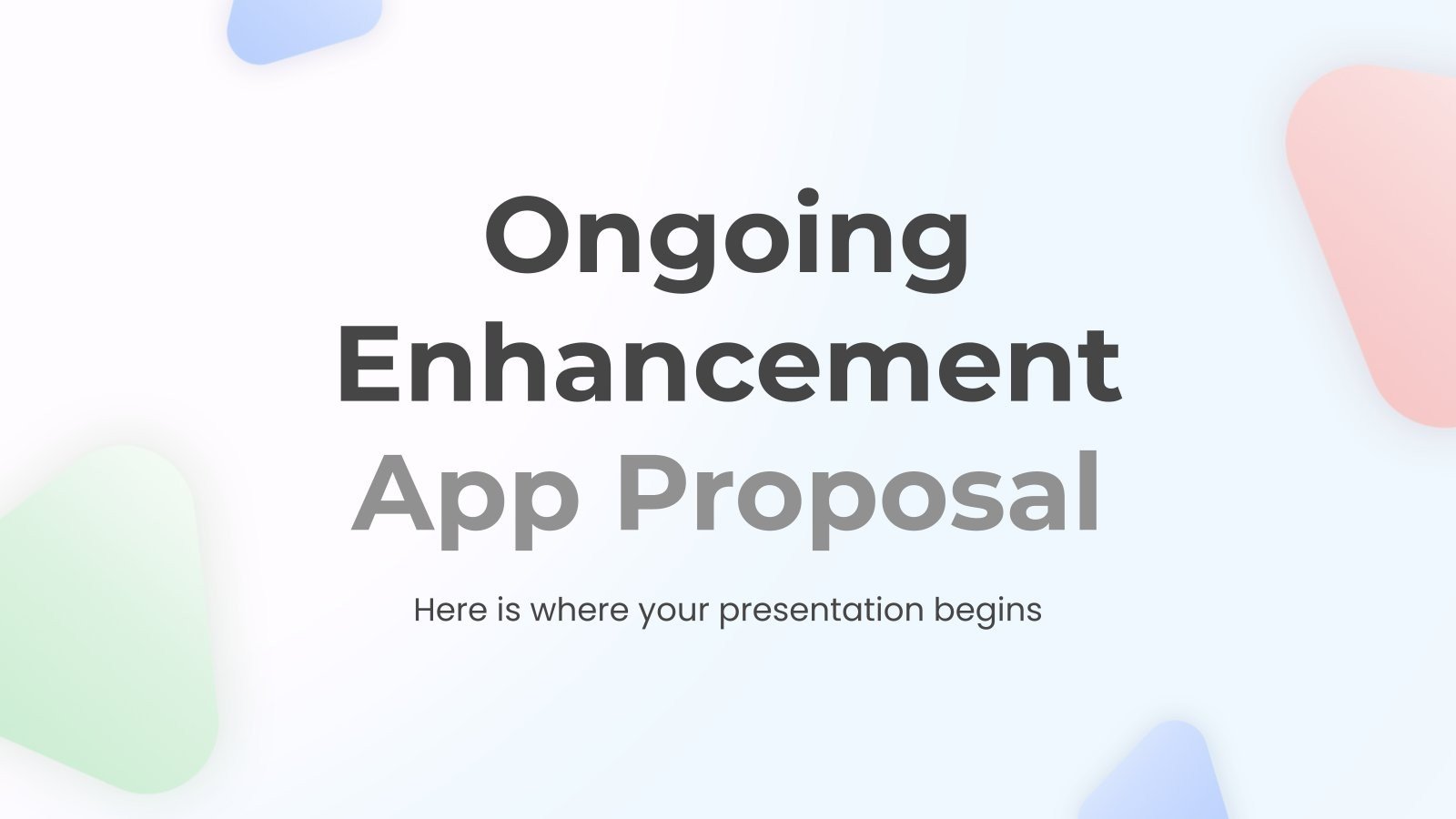 Ongoing Enhancement App Proposal Presentation