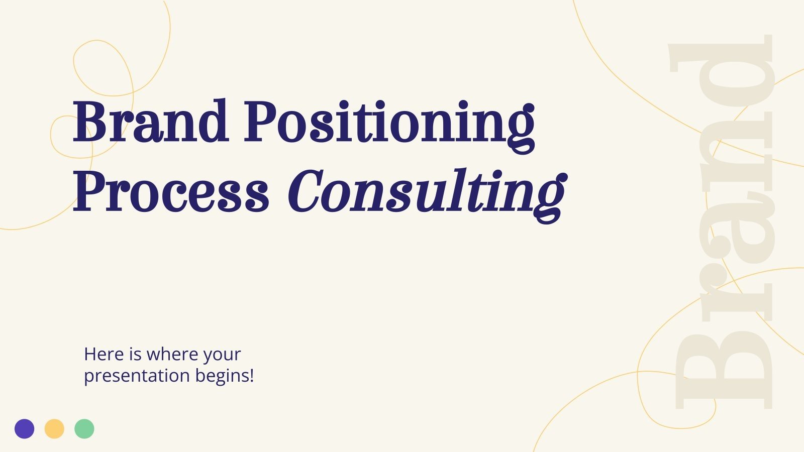Brand Positioning Process Consulting Presentation