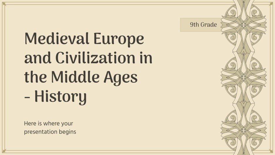 Medieval Europe in the Middle Ages- 9th Grade Presentation