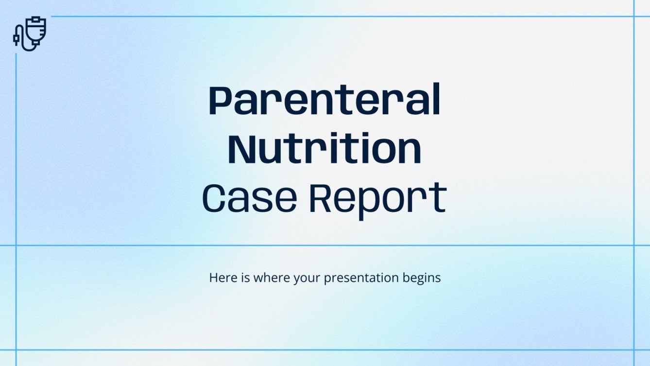 Parenteral Nutrition Case Report Presentation