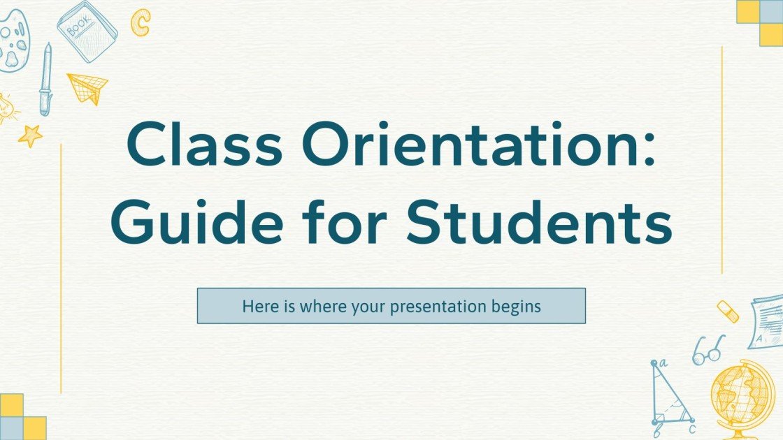 Class Orientation: Guide for Students Presentation