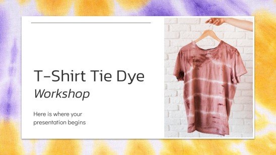 T-Shirt Tie Dye Workshop Presentation