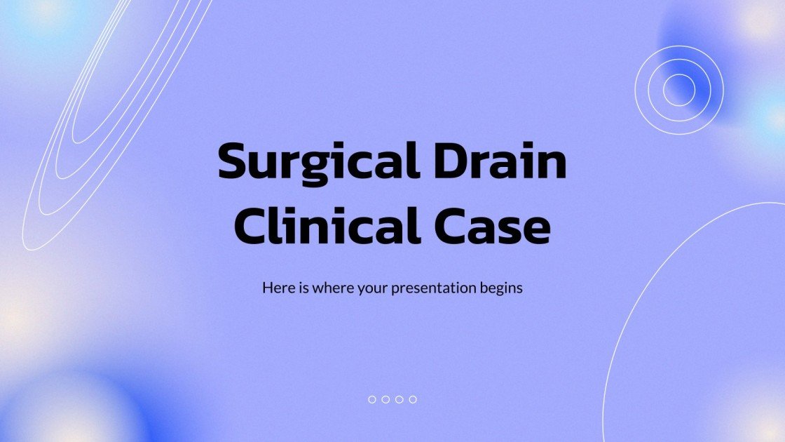 Surgical Drain Clinical Case Presentation