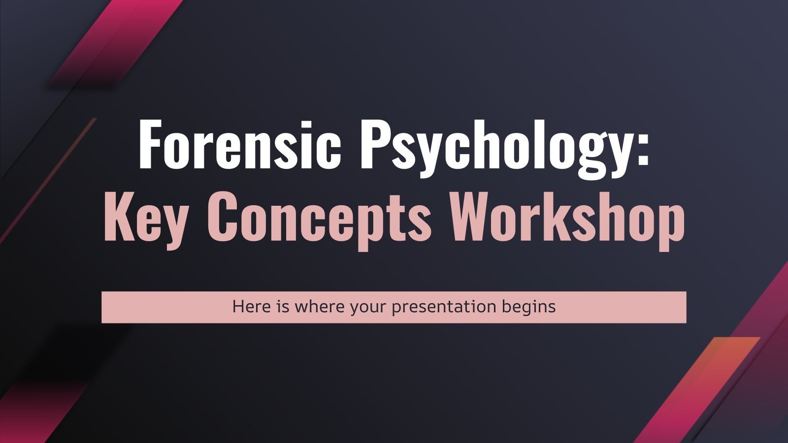 Forensic Psychology: Key Concepts Workshop Presentation