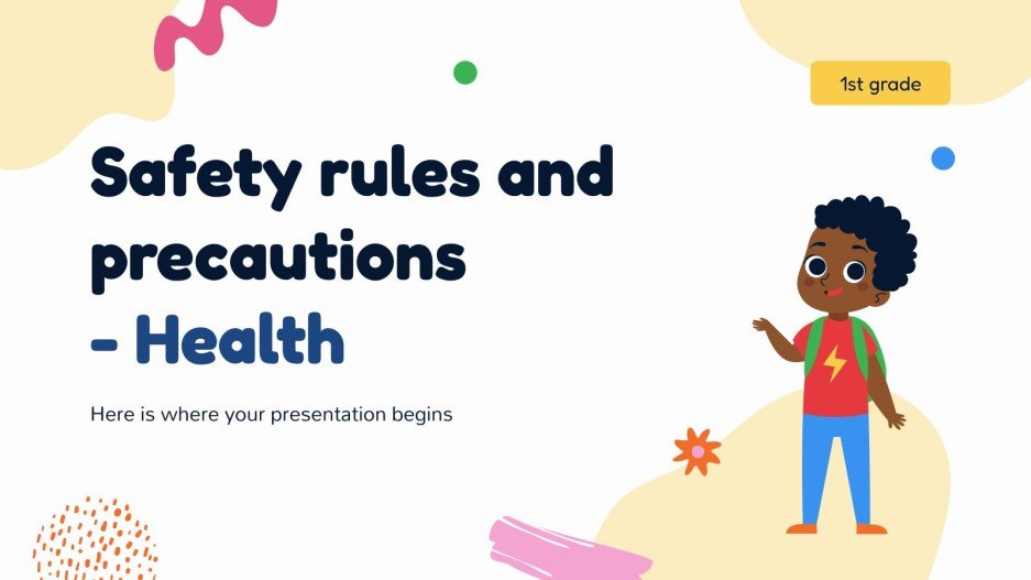 Safety Rules and Precautions - Health - 1st Grade