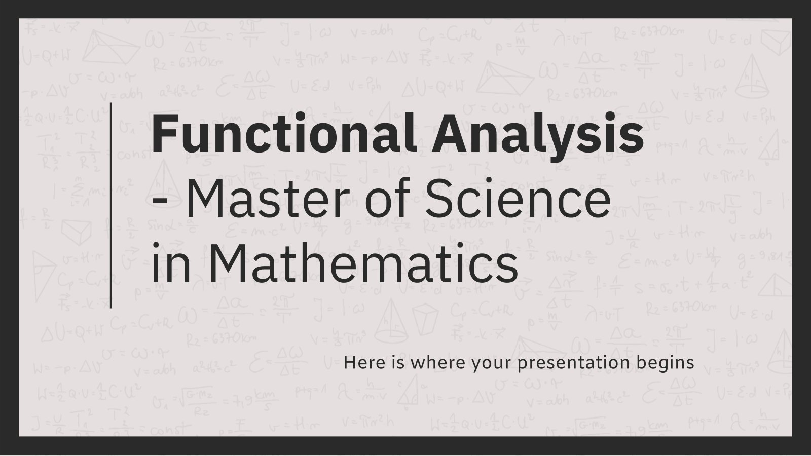 Functional Analysis - Master of Science in Mathematics