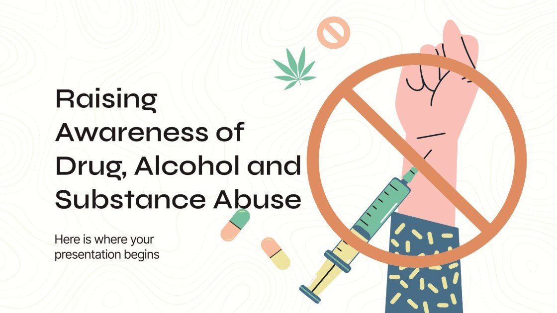 Raising Awareness of Drug, Alcohol and Substance Abuse