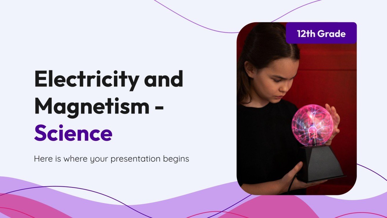 Electricity and Magnetism - Science - 12th Grade