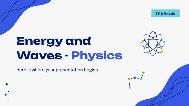 Energy and Waves - Physics - 11th Grade Presentation