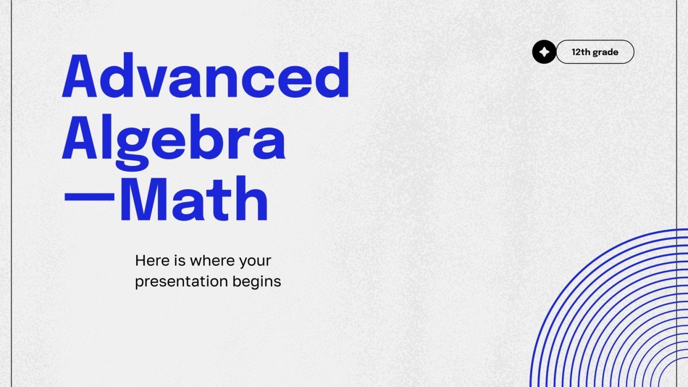 Advanced Algebra - Math - 12th Grade Presentation