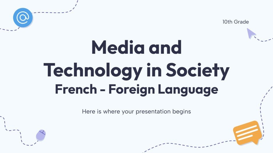Media and Technology in Society - French - 10th Grade