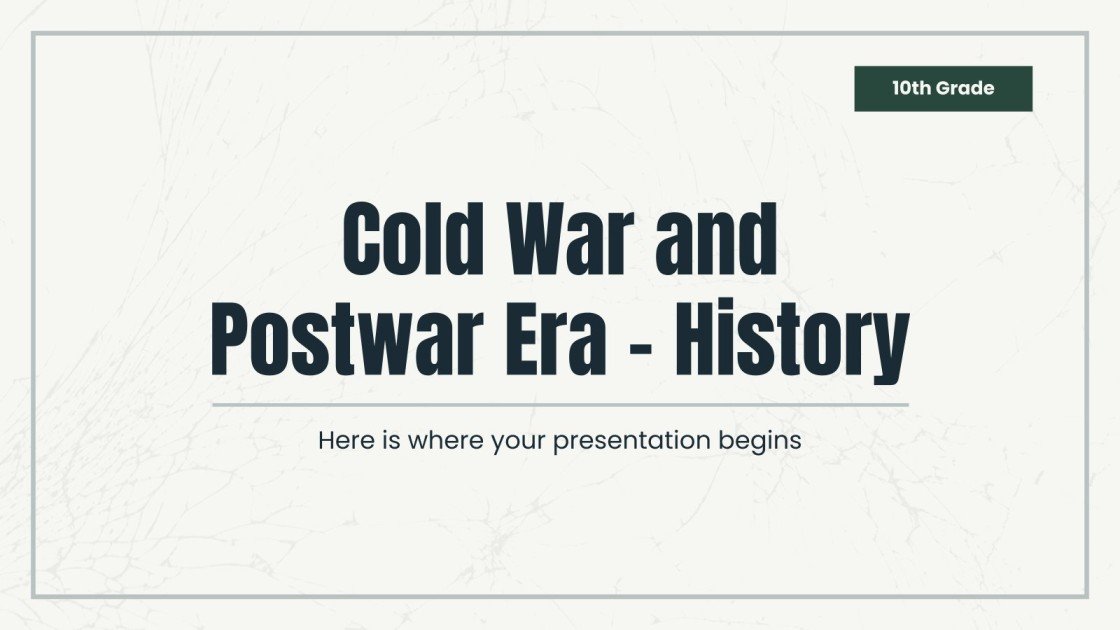 Cold War and Postwar Era - History - 10th Grade Presentation