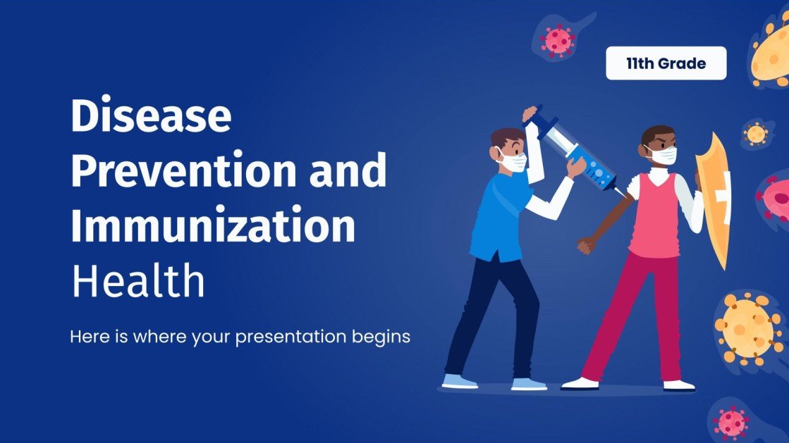 Disease Prevention and Immunization - Health - 11th Grade