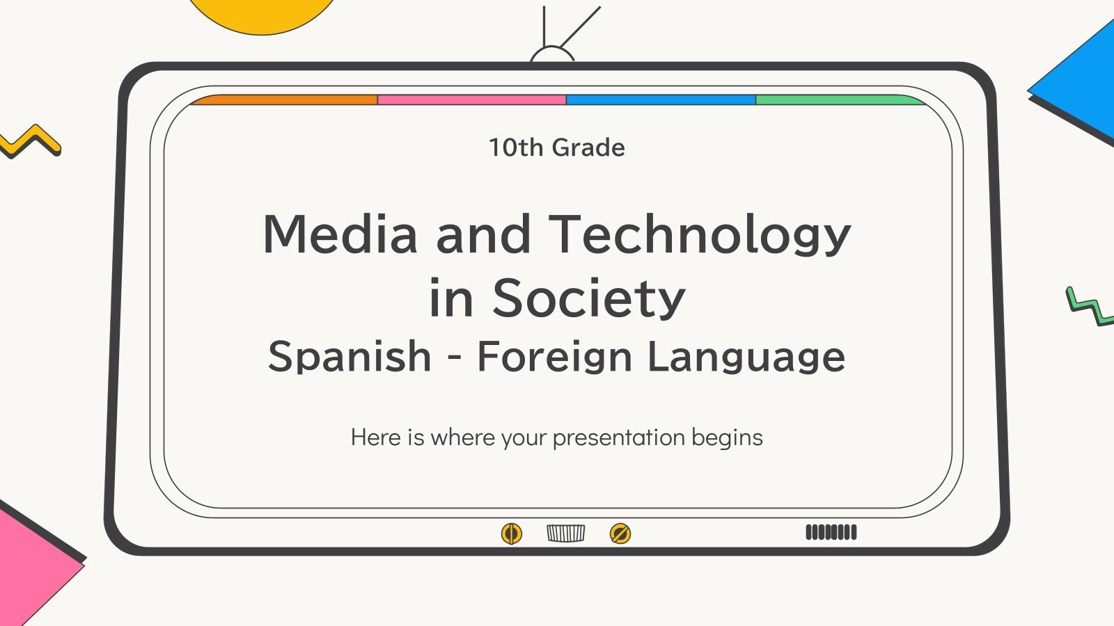 Media and Technology in Society - Spanish - 10th Grade