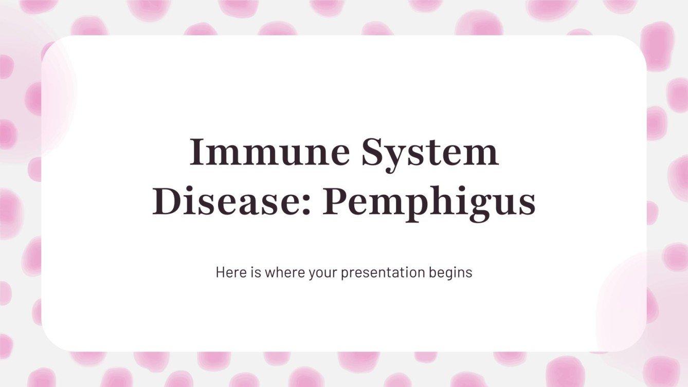 Immune System Disease: Pemphigus
