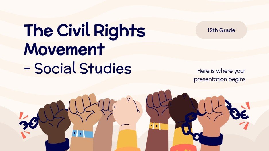 The Civil Rights Movement - Social Studies - 12th Grade