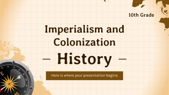 Imperialism and Colonization - History - 10th Grade