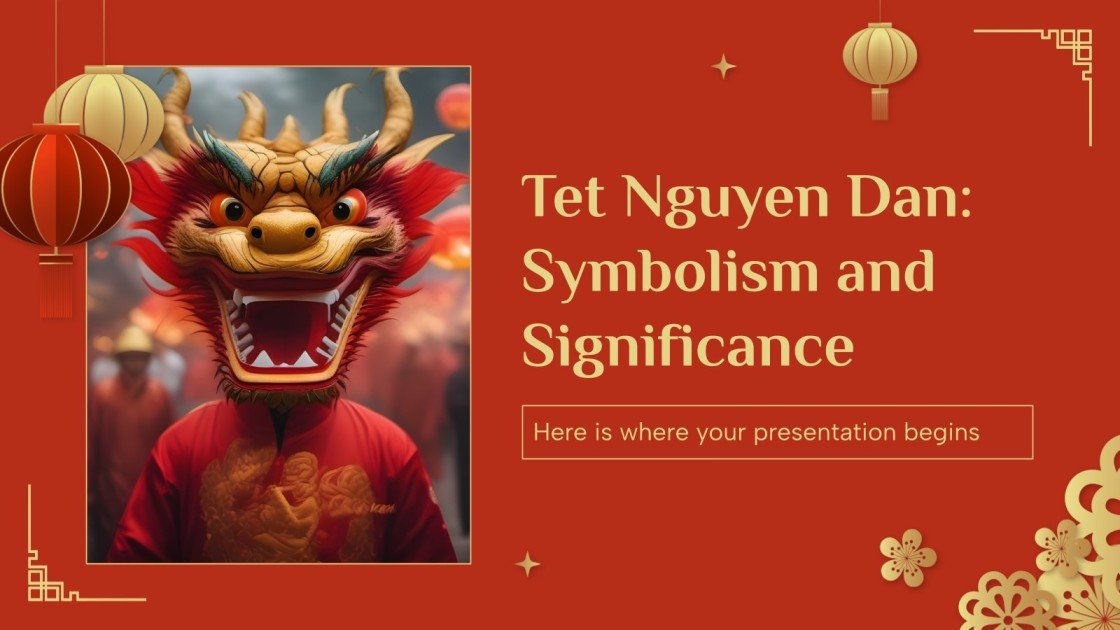 Tet Nguyen Dan: Symbolism and Significance Presentation
