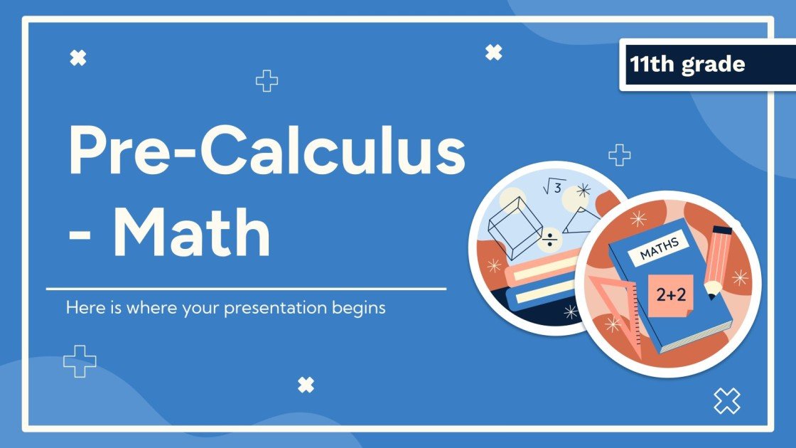 Pre-Calculus - Math - 11th Grade