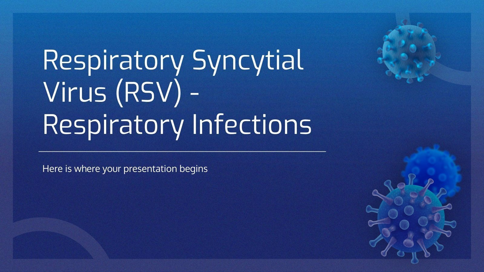 Respiratory Syncytial Virus (RSV) - Respiratory Infections