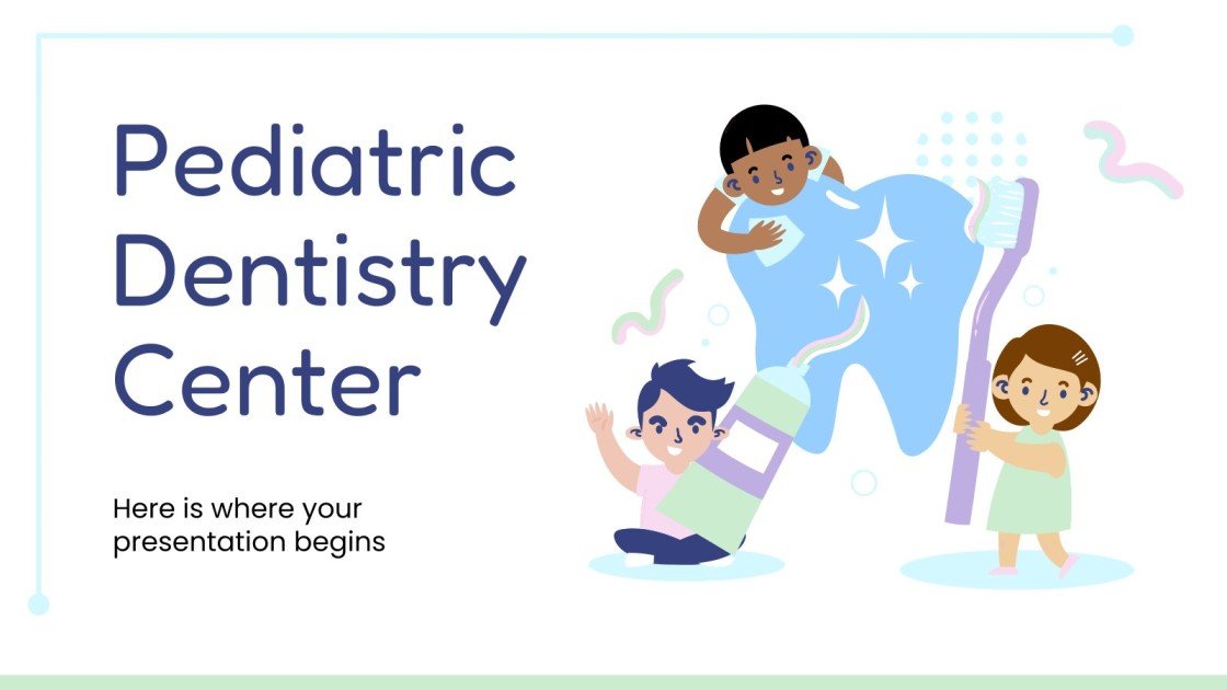 Pediatric Dentistry Center Presentation